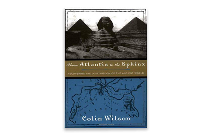 "From Atlantis to the Sphinx" By Collin Wilson – THEORIES OF ATLANTIS